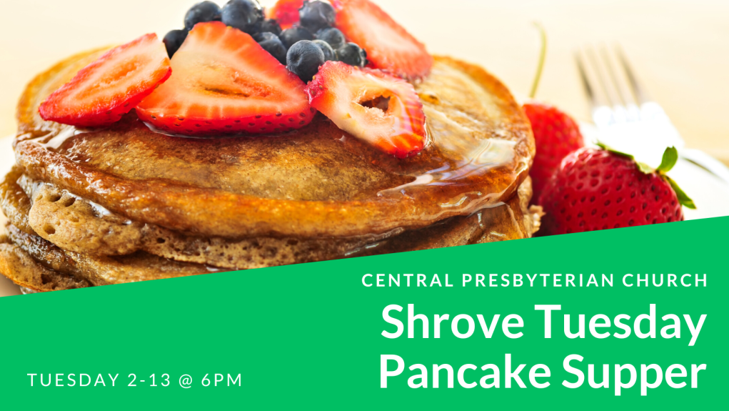 2024 Pancake Supper | Central Presbyterian Church